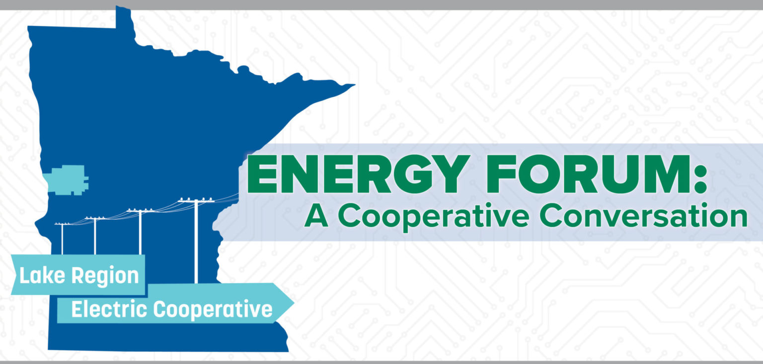 Energy Forum - Lake Region Electric Cooperative